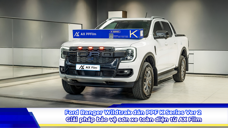 Ford Ranger Wildtrak dán PPF K Series Ver 2 – Giải pháp bảo vệ sơn xe ...
